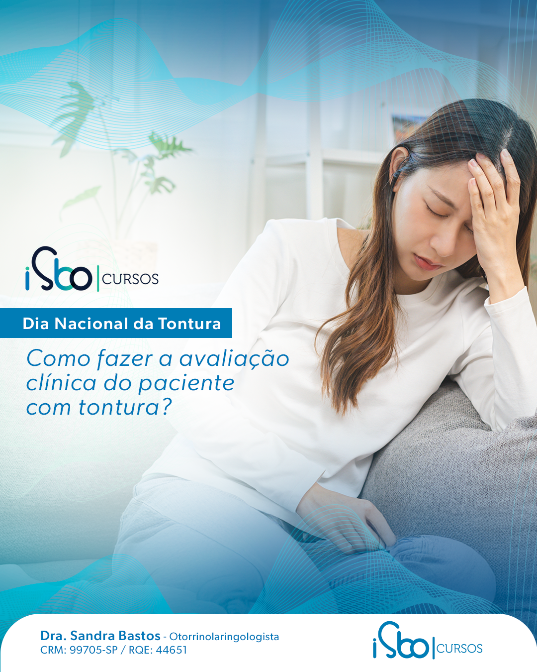 Dia Nacional da Tontura - Como fazer a avaliação clínica do paciente ...