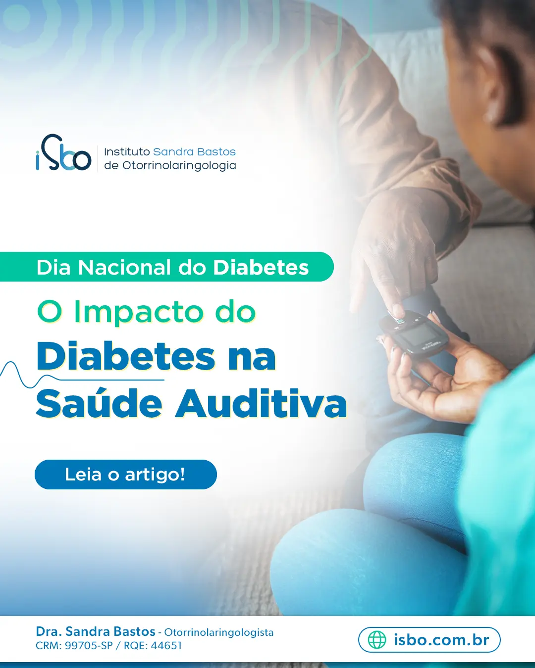 Dia Nacional do Diabetes - O Impacto do Diabetes na Saúde Auditiva - ISBO