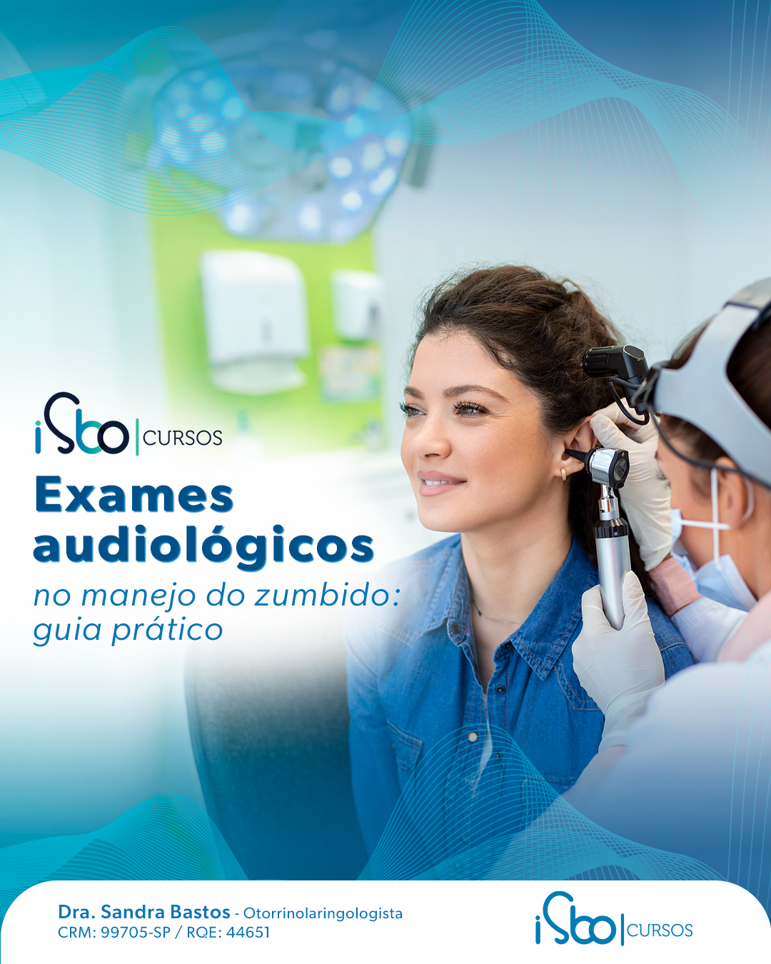 Exames audiológicos no manejo do zumbido: guia prático - ISBO